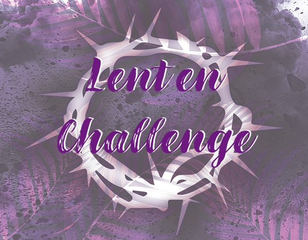 Daily Lenten Challenge • Beginning March 1 – St. Ignatius of Loyola Church