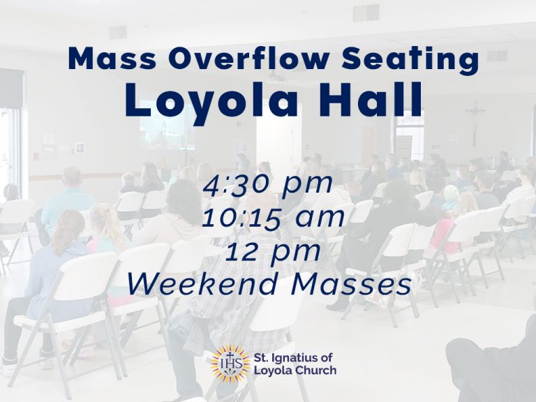 Overflow Seating Volunteers Needed – St. Ignatius of Loyola Church